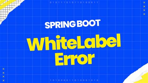 Spring Boot Whitelabel Error Handling Under The Hood By Iftekhar