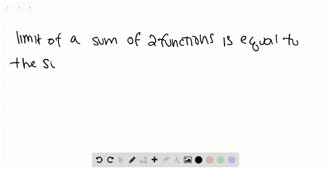 SOLVED Explain How To Find The Limit Of A Sum Then Express Your Written Explanation Using Limit