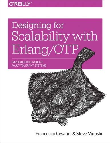 designing for scalability with erlang otp implement robust fault