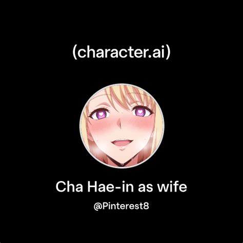 Chat With Cha Hae In As Wife Characterai Ai Chat Reimaginedyour