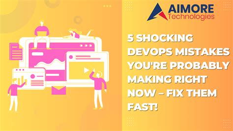 5 Shocking Devops Mistakes Youre Probably Making Right Now — Fix Them Fast By Aimore