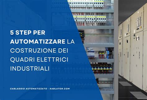 Automatizzare La Costruzione Dei Quadri Elettrici Industriali