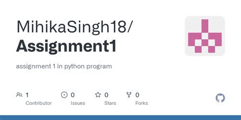 github mihikasingh18 assignment1 assignment 1 in python program