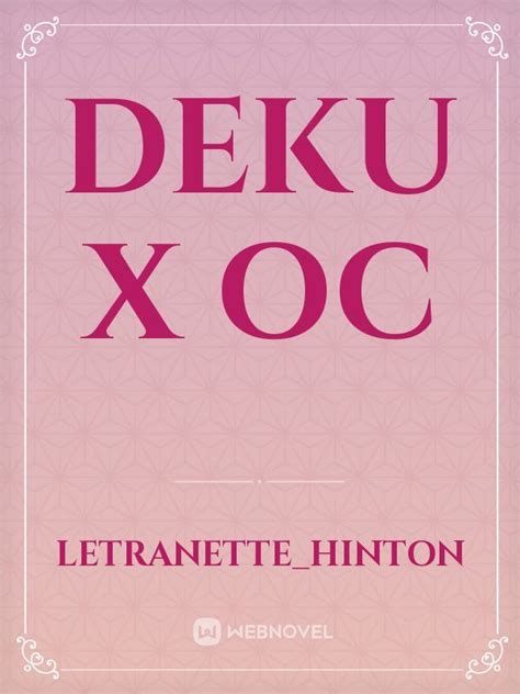 Deku X Oc Letranettehinton Webnovel