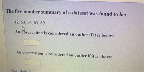 Solved The Five Number Summary Of A Dataset Was Found To Be