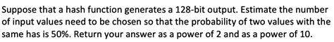 Solved Suppose That A Hash Function Generates A 128 Bit