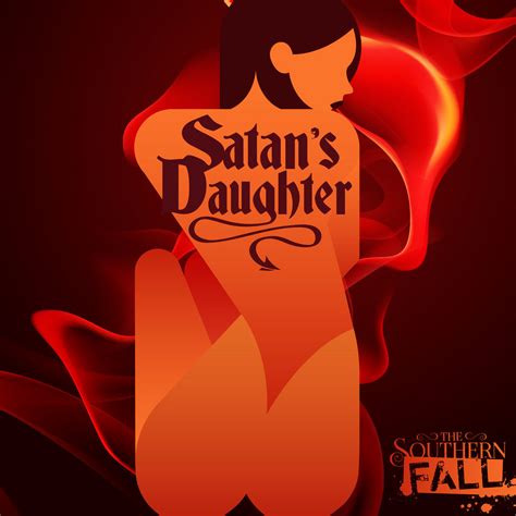 Satans Daughter The Southern Fall