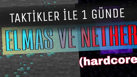 İLK GÜNDEN ELMAS BULMA TAKTİĞİ HAYATTA KALMA REHBERİ NETHER BÜYÜ