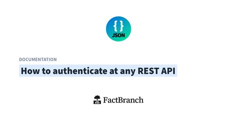 How To Authenticate At Any Rest Api Factbranch
