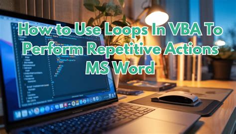 How To Use Loops In Vba To Perform Repetitive Actions In Ms Word Msw Tutor