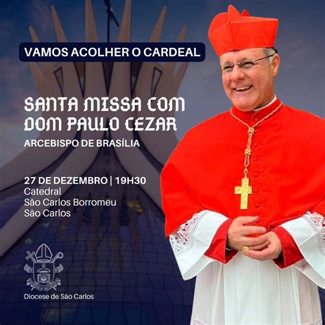 Vamos Acolher O Cardeal Dom Paulo Cezar Costa Diocese De São Carlos