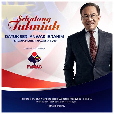 Tahniah Diucapkan Kepada Datuk Seri Anwar Ibrahim Sebagai Perdana