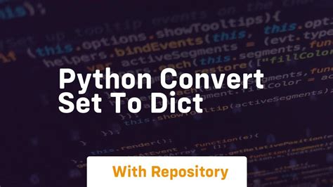 Python Convert Set To Dict Youtube