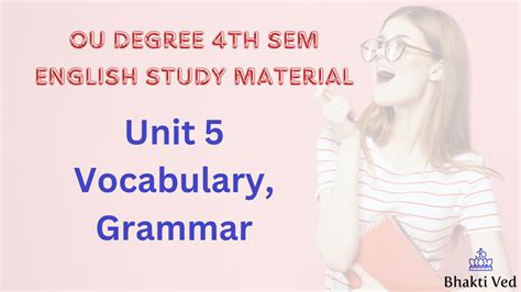 Ou Degree 4th Sem English Unit 5 Vocabulary Grammar Bhakti Ved