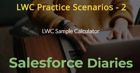 LWC Exchange Scenario 2 Salesforce Diaries