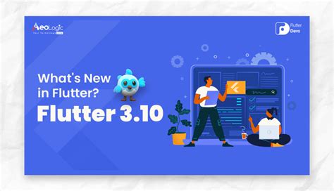 Flutter Devs Auf Linkedin Flutter 310 — Whats New In Flutter