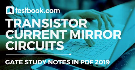 Transistor Current Mirror Circuits Download Study Material