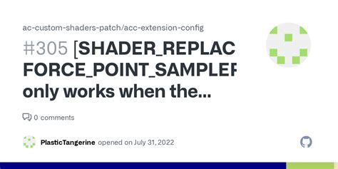 SHADER REPLACEMENT FORCE POINT SAMPLER Only Works When The Player