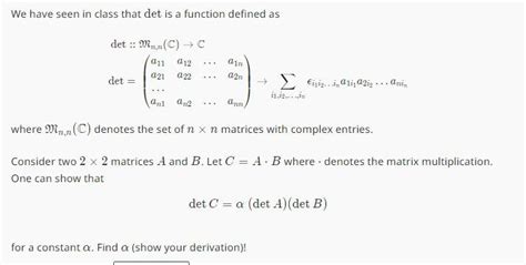solved we have seen in class that det is a function defined