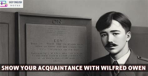 Show Your Acquaintance With Wilfred Owen Easy English Notes