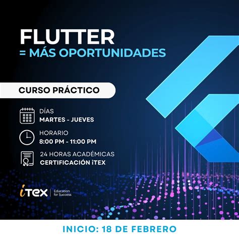 Itex ¿sabías Que Flutter Es Una De Las Habilidades Más Demandadas En El Mundo Tech 🚀 Con El