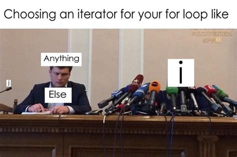 Choosing An Iterator For Your For Loop Like Ifunny