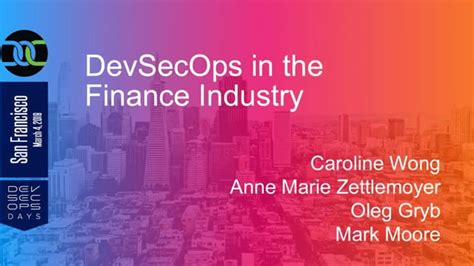 Panel Devsecops In The Finance Industry Techstrong Tv