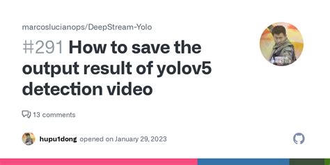 How To Save The Output Result Of Yolov5 Detection Video · Issue 291