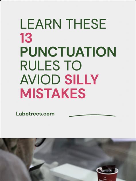 Learn These 13 Punctuation Rules To Avoid Silly Mistakes Labotrees Learn These 13 Punctuation Rules To Avoid Silly Mistakes Labotrees
