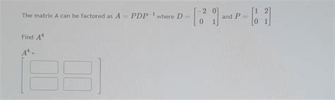 Solved Diagonalize The Following Matrix 13−304−9 Dthe
