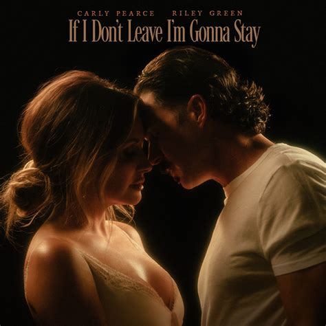 If I Dont Leave Im Gonna Stay Feat Riley Green Cds 2026 Country