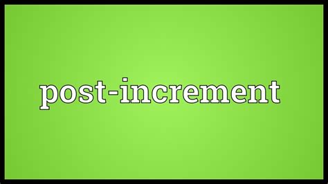 Post Increment Meaning Youtube