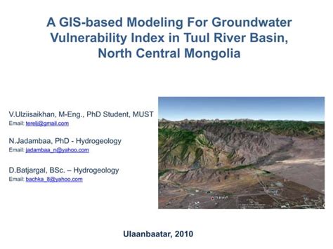 A Gis Based Modeling For Groundwater Vulnerability Index In Tuul River Basin North Central