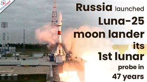 Russia Launches Luna 25 Mission To Moon Its 1st Lunar Probe In 47 Years