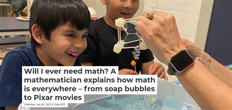 Will I Ever Need Math A Mathematician Explains How Math Is Everywhere