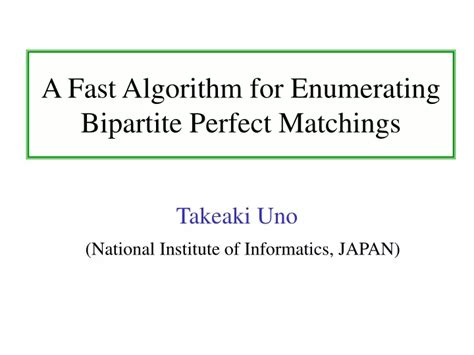 Ppt Speeding Up Bipartite Perfect Matchings Enumeration Algorithm Powerpoint Presentation Id