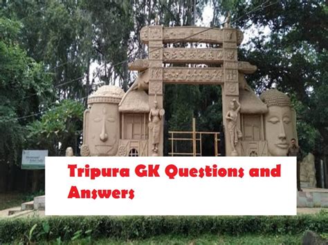 Most Important Tripura Gk Questions With Their Answers Tripura Gk Mcq