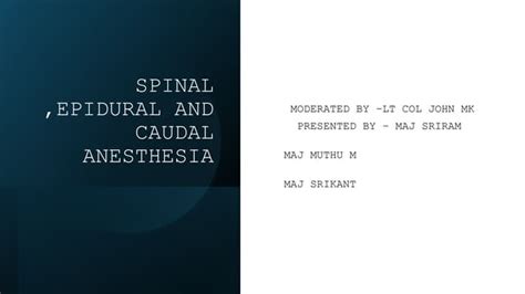 Spinal Ed Anesthesiology And Epiduralpptx