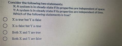solved consider the following two statements x a system is