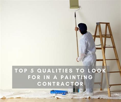 Top Qualities To Look For In A Painting Contractor
