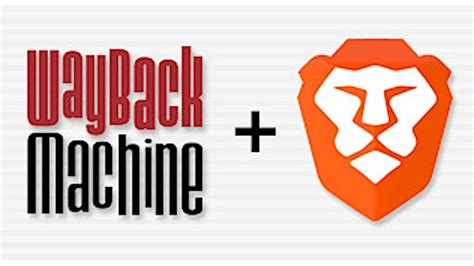Brave Web Browser Will Link To Wayback Machine On Offline Pages