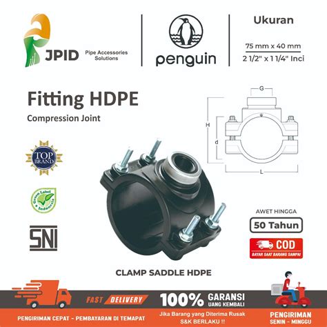 Jual Fitting HDPE Clamp Saddle Penguin 75mm X 1 1 4 Shopee Indonesia