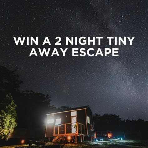 Vacations And Travel Contest Win A Two Night Stay At A Tiny Away Tiny Home Of Your Choice