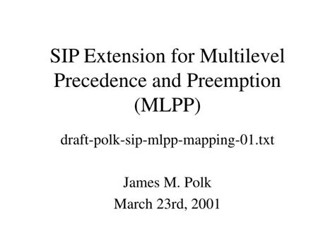 Ppt Sip Extension For Multilevel Precedence And Preemption Mlpp Powerpoint Presentation Id