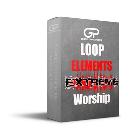 Gospel Producers Loop Elements Vol 3 Extreme Worship Freshstuff4you
