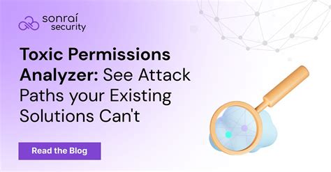 Jeff Fitzgerald On Linkedin Toxic Permissions Analyzer See Attack Paths Your Existing