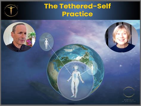 The Tethered Self Practice
