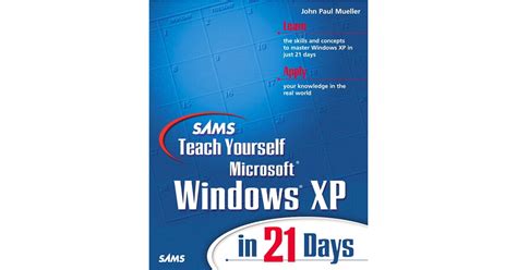 Sams Teach Yourself Microsoft Windows® Xp In 21 Days Book