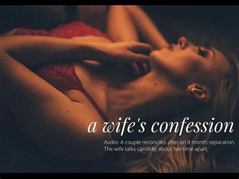 AUDIO A Wife S Confession In 58 Answers XVIDEOS COM