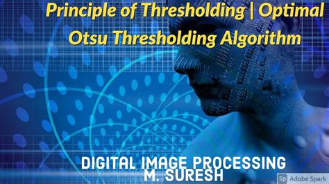 Digital Image Processing Principle Of Thresholding Optimal Otsu